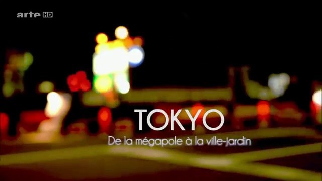Naturopolis - Tokyo, de la mégapole à la ville-jardin